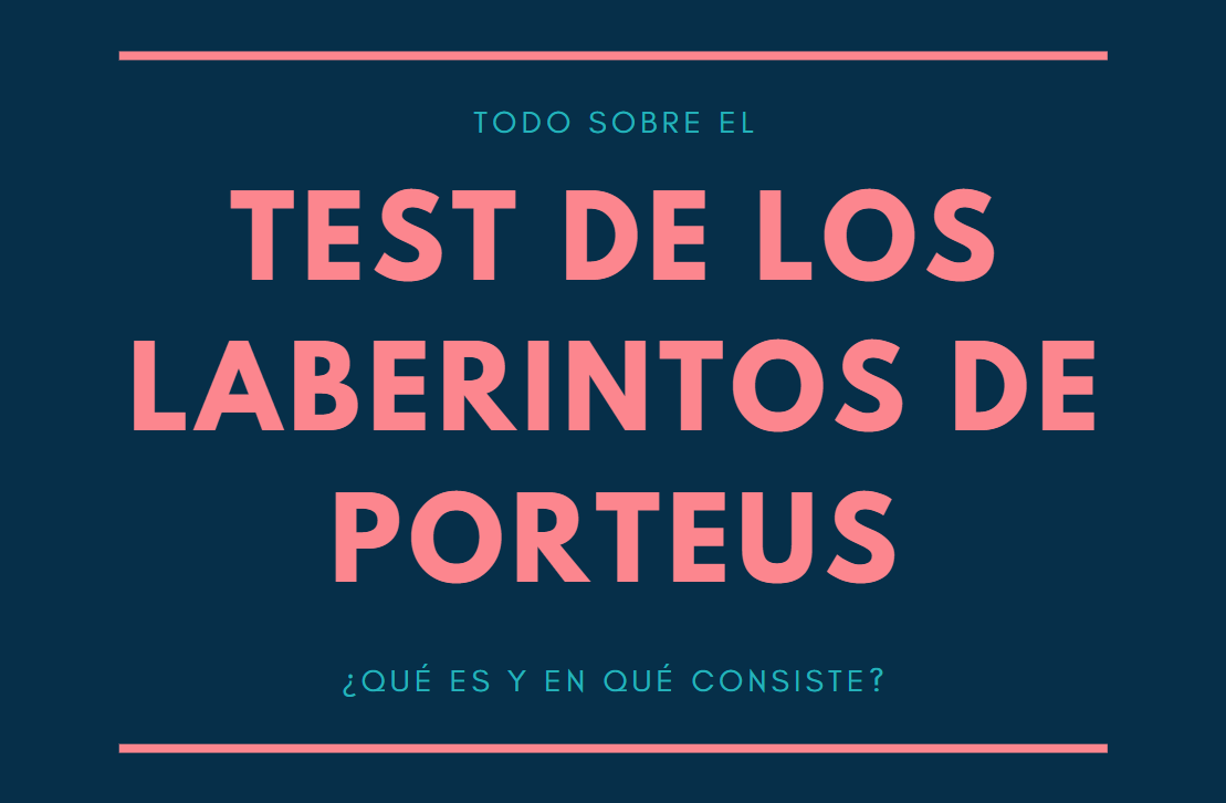 ᐈ El Test De Los Laberintos De Porteus ️ 【 Descúbrelo